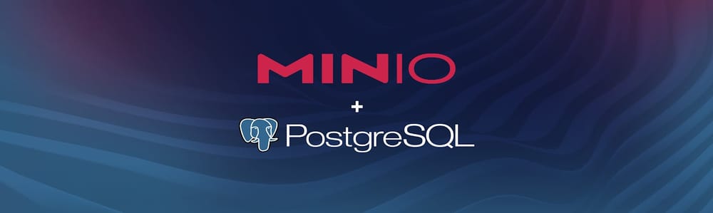 Streamlining Data Events With Minio And Postgresql
