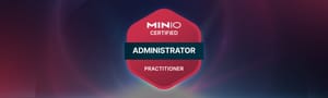 Introducing Technical Certifications at MinIO